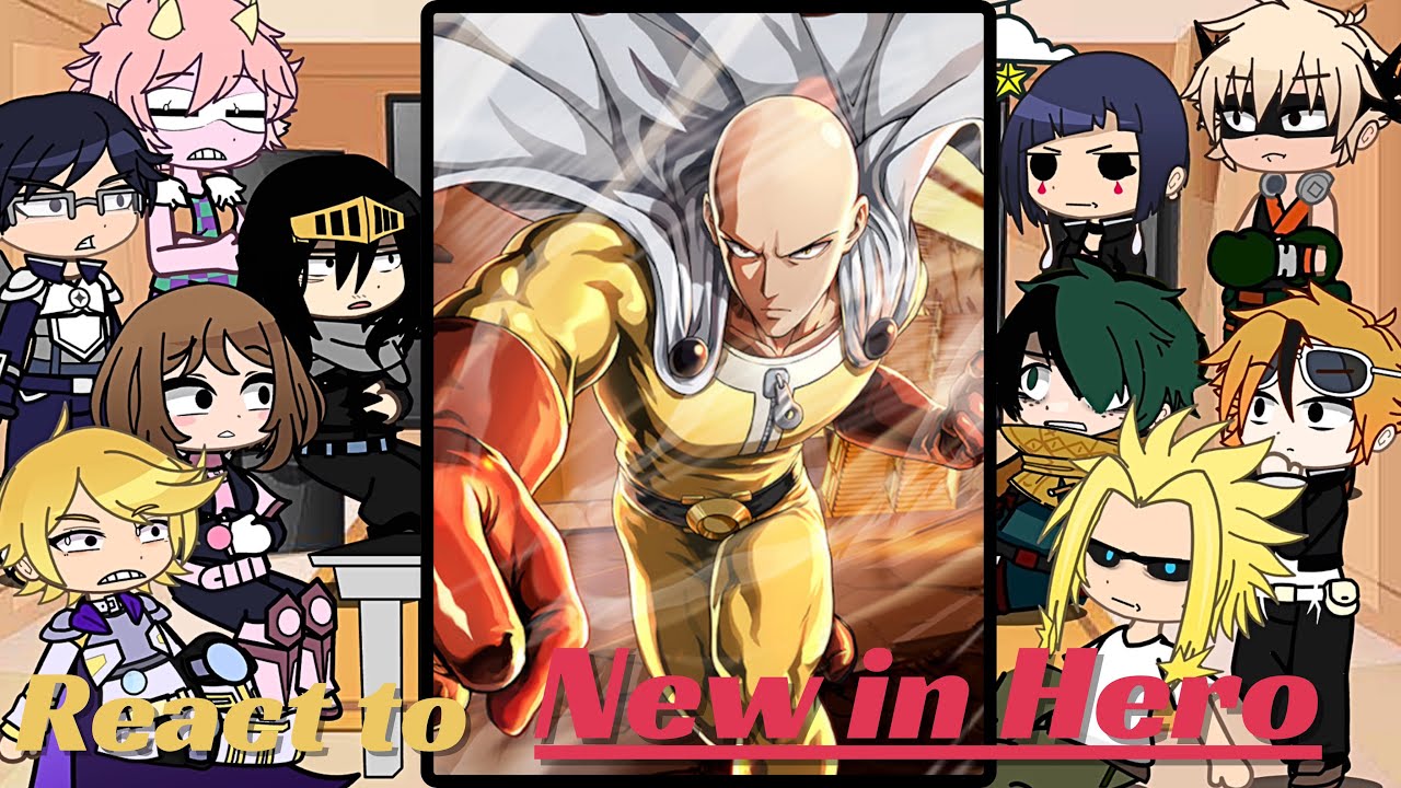 MHA BNHA Class 1 A react to one punch man saitama as new classmate | Deku | Gacha life reaction ...