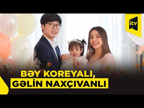 Azərbaycanca danışır, yallı gedir - koreyalı və naxçıvanlının sevgisi