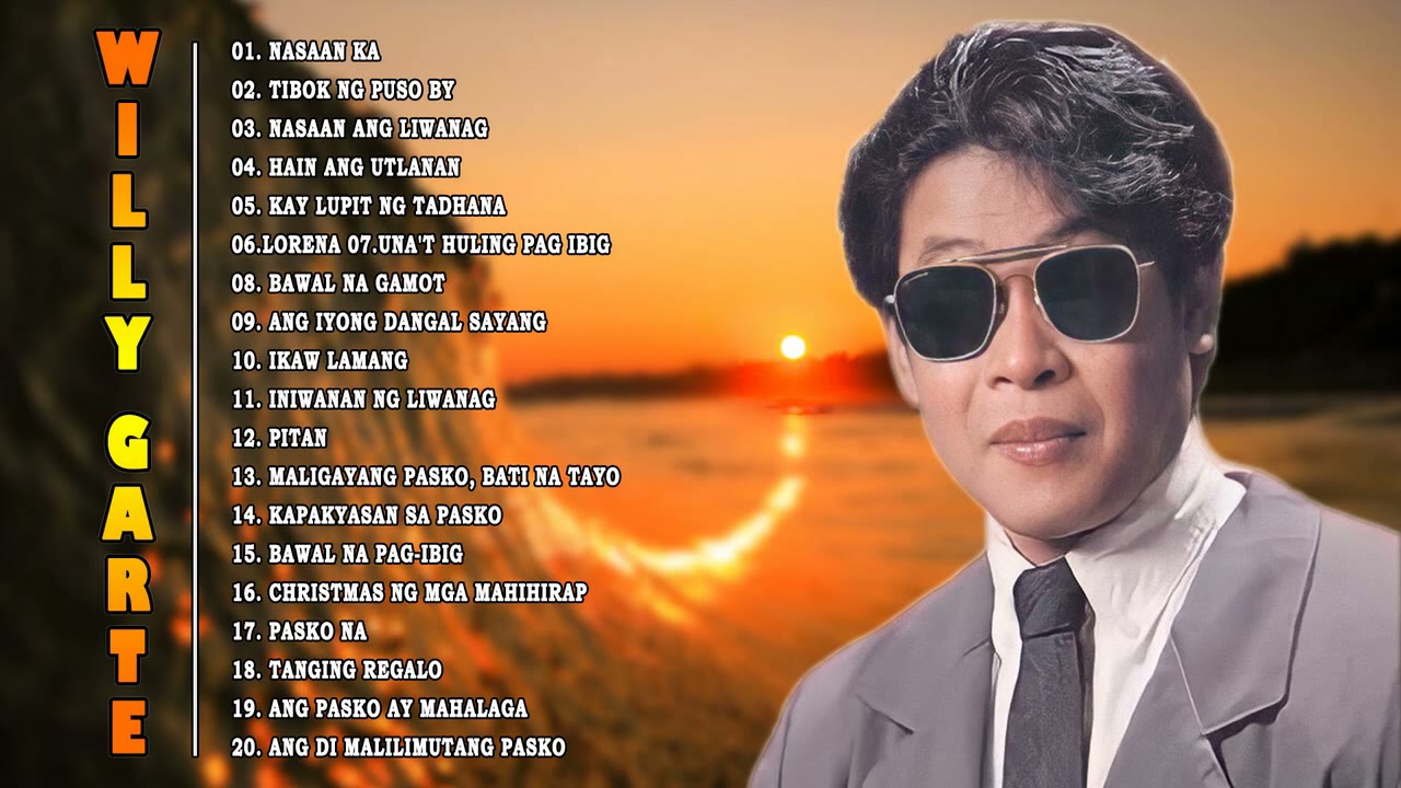 Willy Garte Songs Nonstop 2021 - Willy Garte greatest hits - Willy ...
