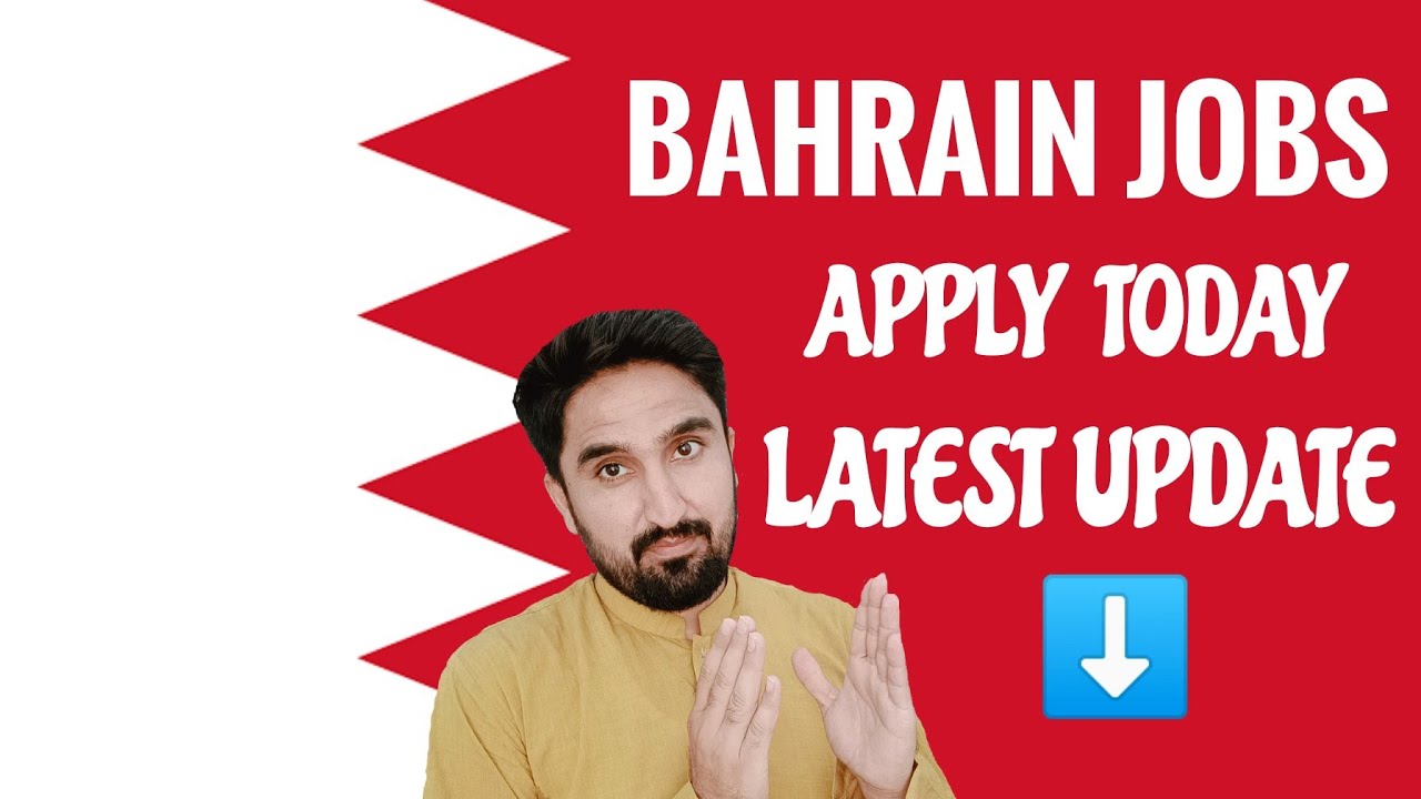 Bahrain Jobs 2020 | Job Vacancy in Bahrain | Job Opportunities in ...