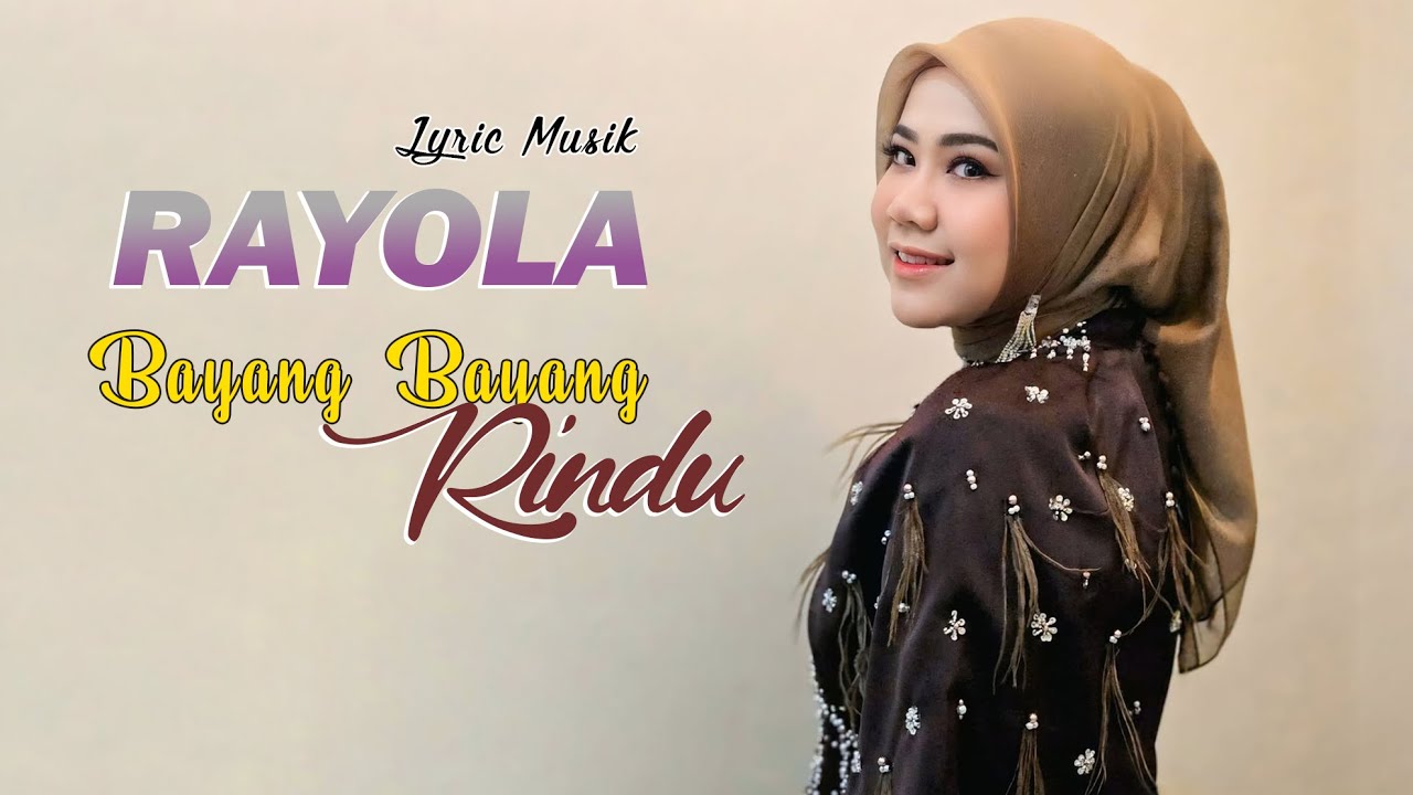 Lagu Minang BAYANG BAYANG RINDU - RAYOLA ( LYRIC MUSIC ) - YouTube