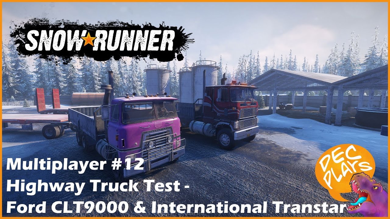 Snowrunner - Highway Truck Test Ford CLT9000 & International Transtar ...