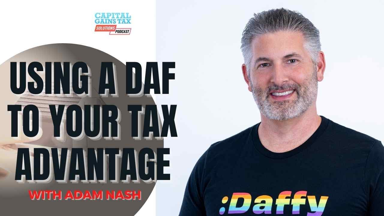 Using a DAF to Your Tax Advantage with Adam Nash - YouTube