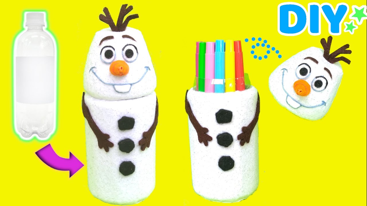 DIY😊 frozen Olaf pen stand. Plastic bottle recycling ペットボトルのリサイクル工作 アナと ...