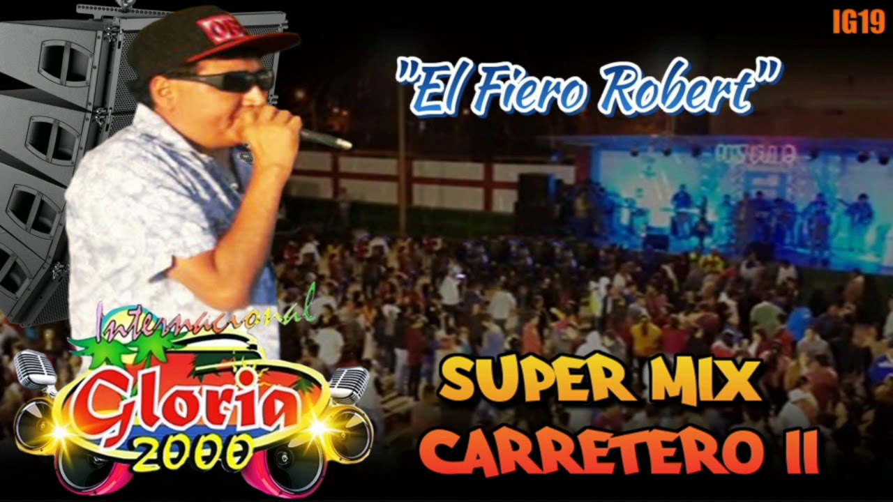 Gloria 2000 Super mix Carretero II - YouTube