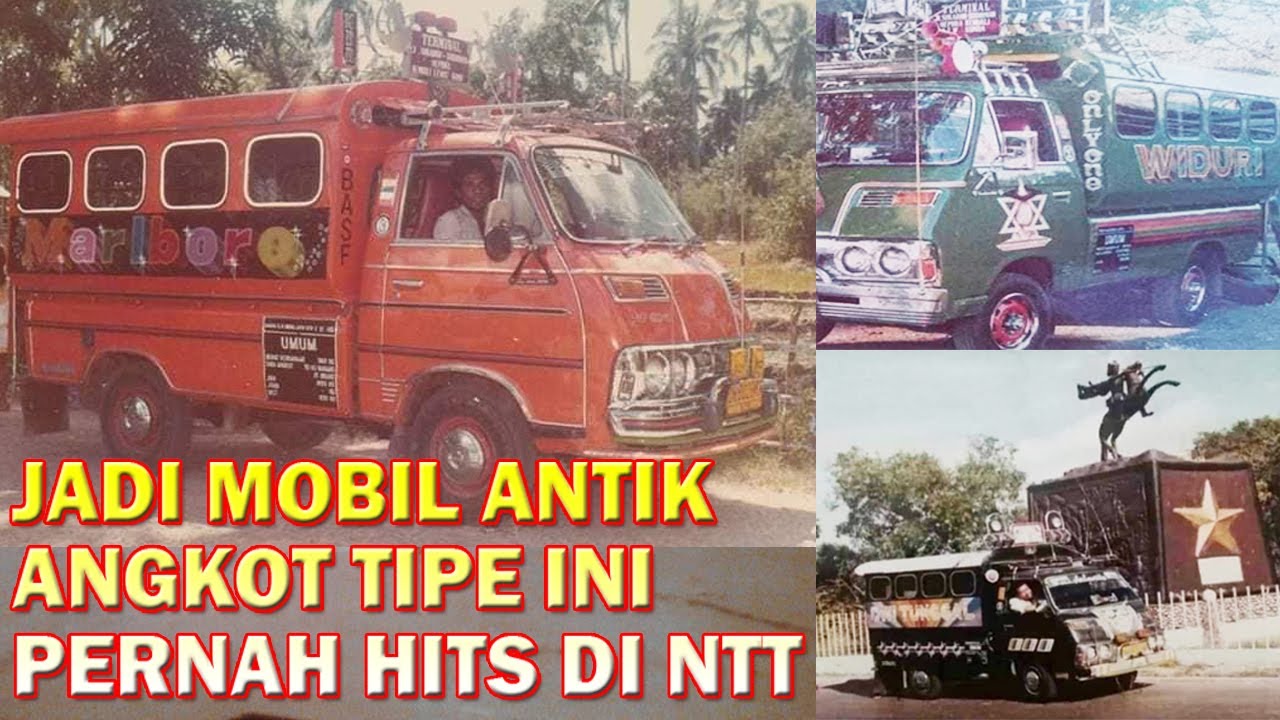 JADI MOBIL KLASIK//ANGKOT TIPE INI PERNAH HITS DI NTT - YouTube