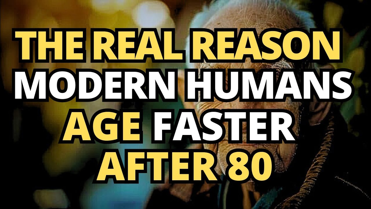 Why do modern humans age faster after 80 and 5 wisdom that keep older ...