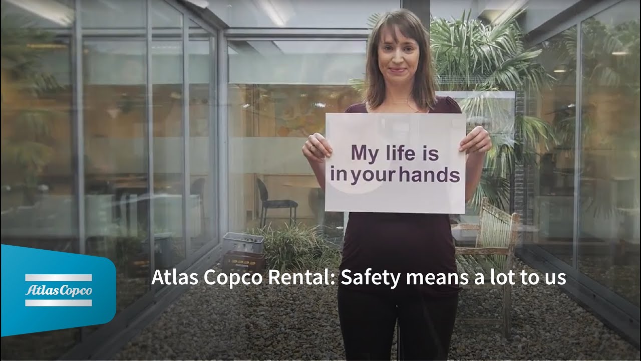 Atlas Copco Rental: Safety means a lot to us - YouTube