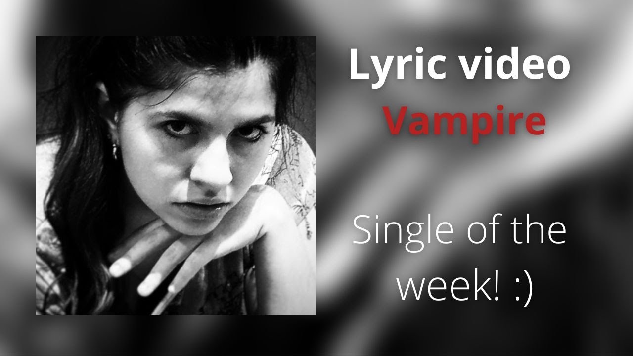 Vampire lyric video - YouTube
