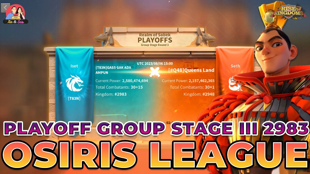 OSIRIS LEAGUE 2983 PLAYOFF GROUP STAGE III (RISE OF KINGDOMS) - YouTube