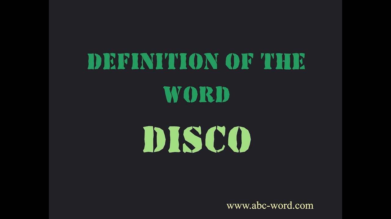 Definition of the word "Disco" - YouTube
