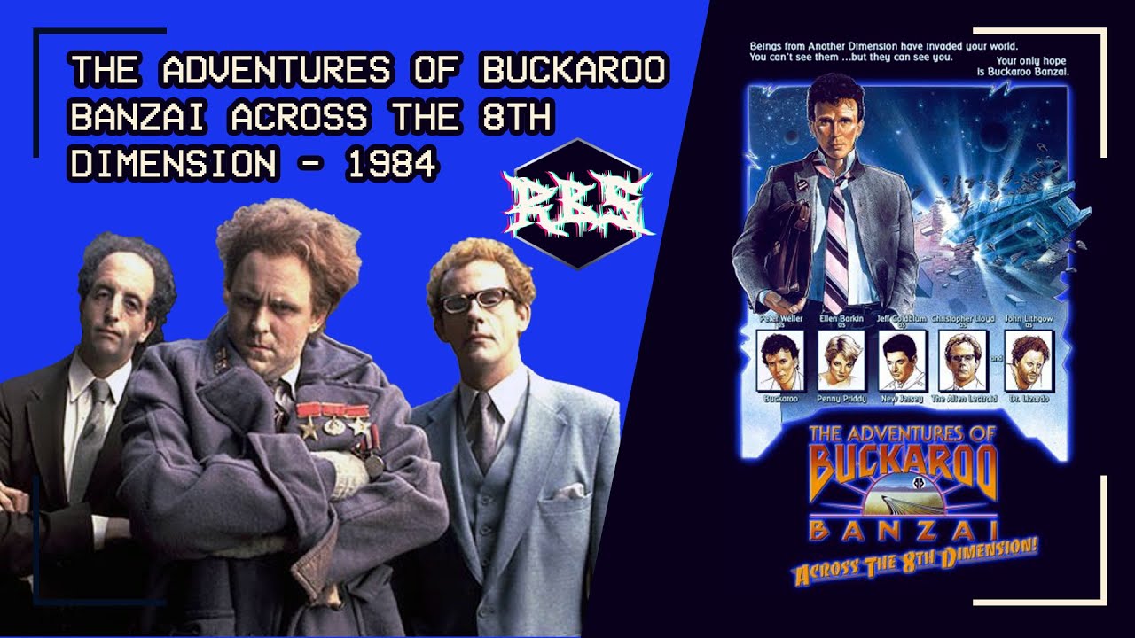 The Adventures Of Buckaroo Banzai Across The 8th Dimension
