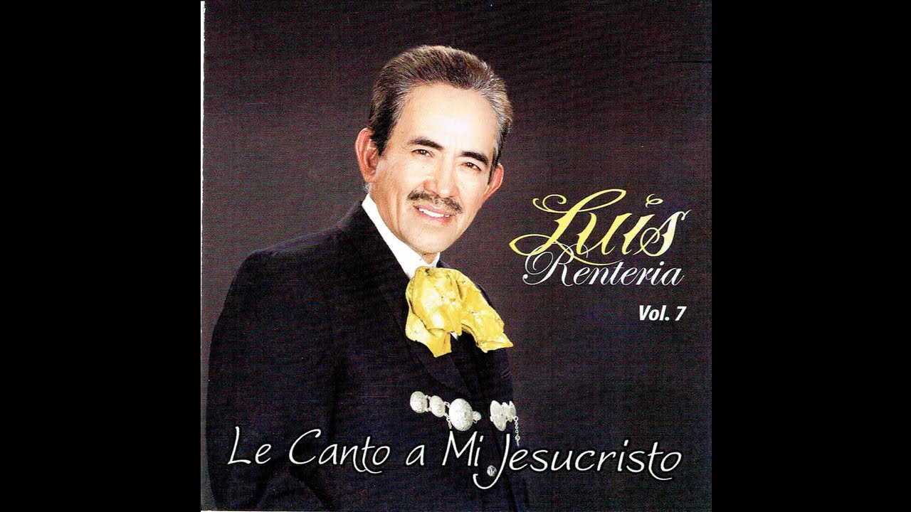Luis Renteria - Maestro de Galilea - YouTube
