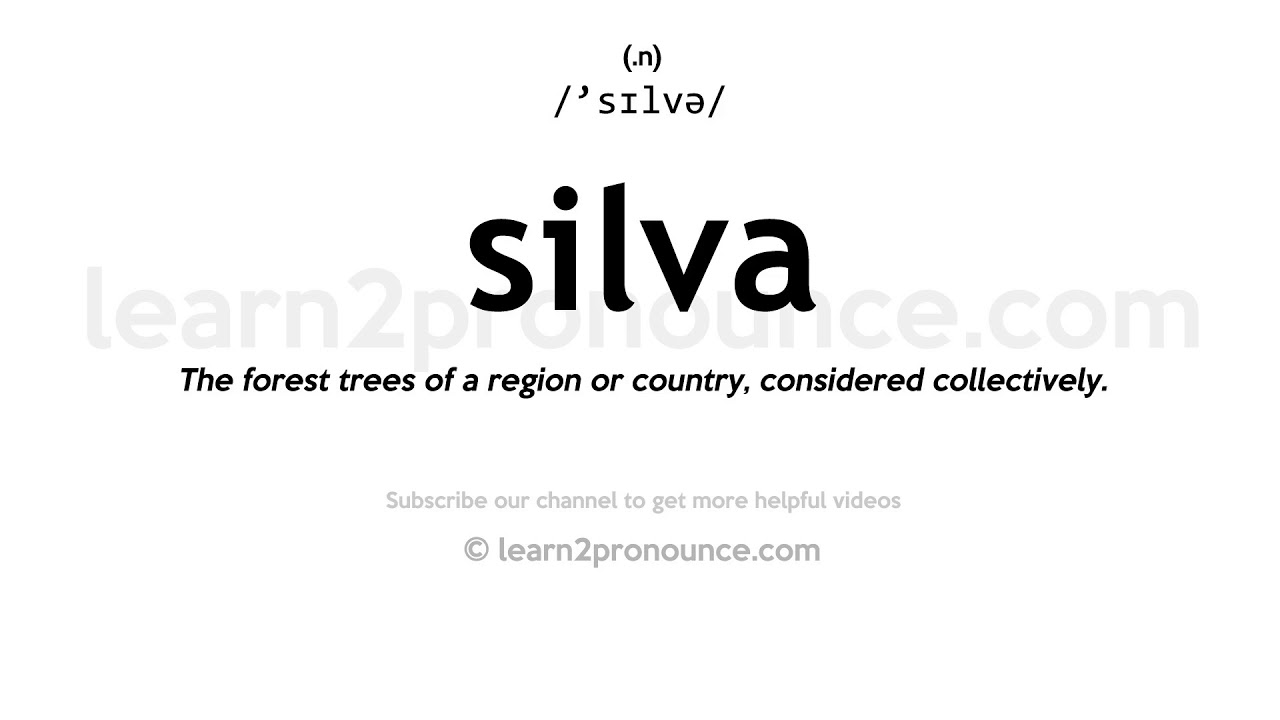 Pronunciation of Silva | Definition of Silva - YouTube