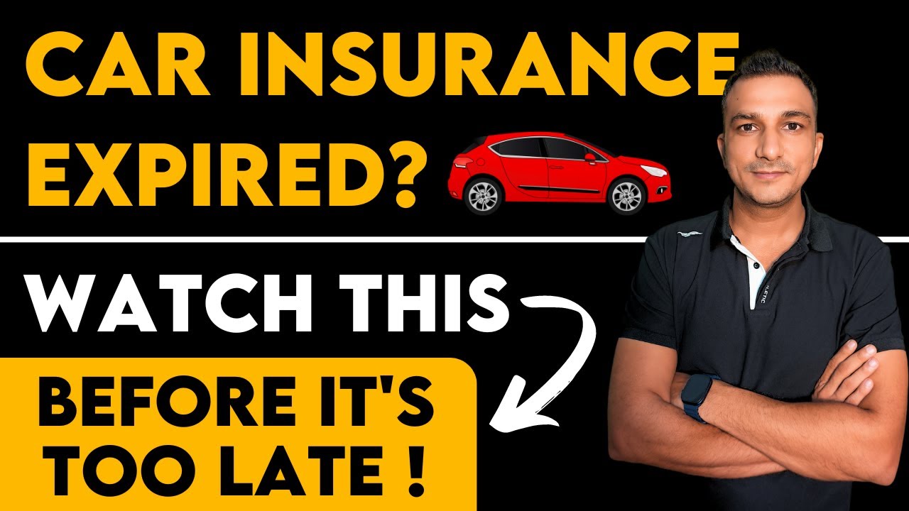 How to Renew Your Expired Car Insurance || Car Insurance Kaise Renew ...