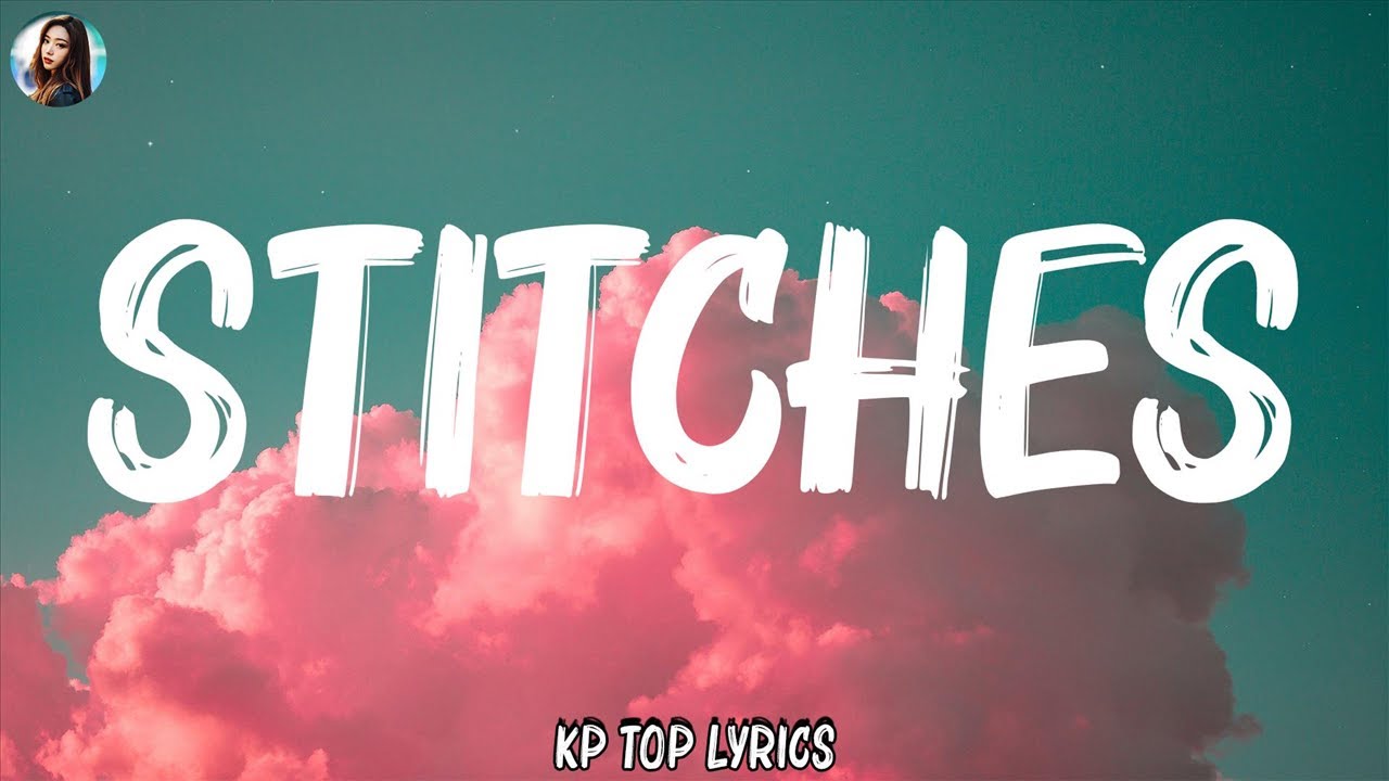 Stitches (Lyrics) - Shawn Mendes, Bruno Mars, Marshmello, Ed Sheeran ...