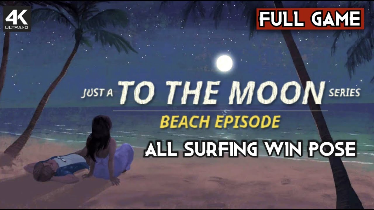 Just a To the Moon Series Beach Episode Walkthrough Gameplay - YouTube