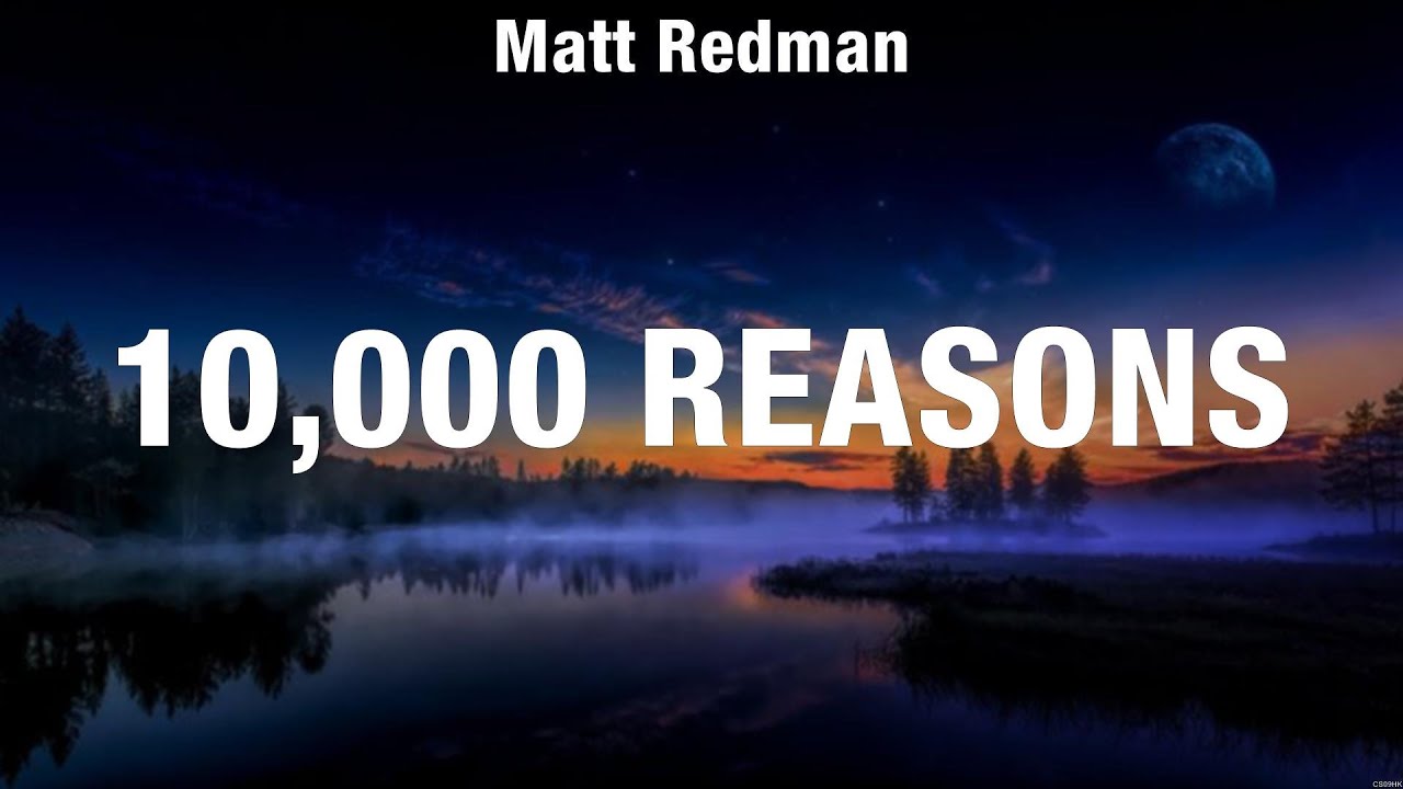 Matt Redman - 10,000 Reasons (Lyrics) Elevation Worship, Hillsong ...