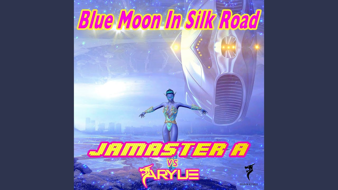 Blue Moon in Silk Road (Tangbol Remix) - YouTube