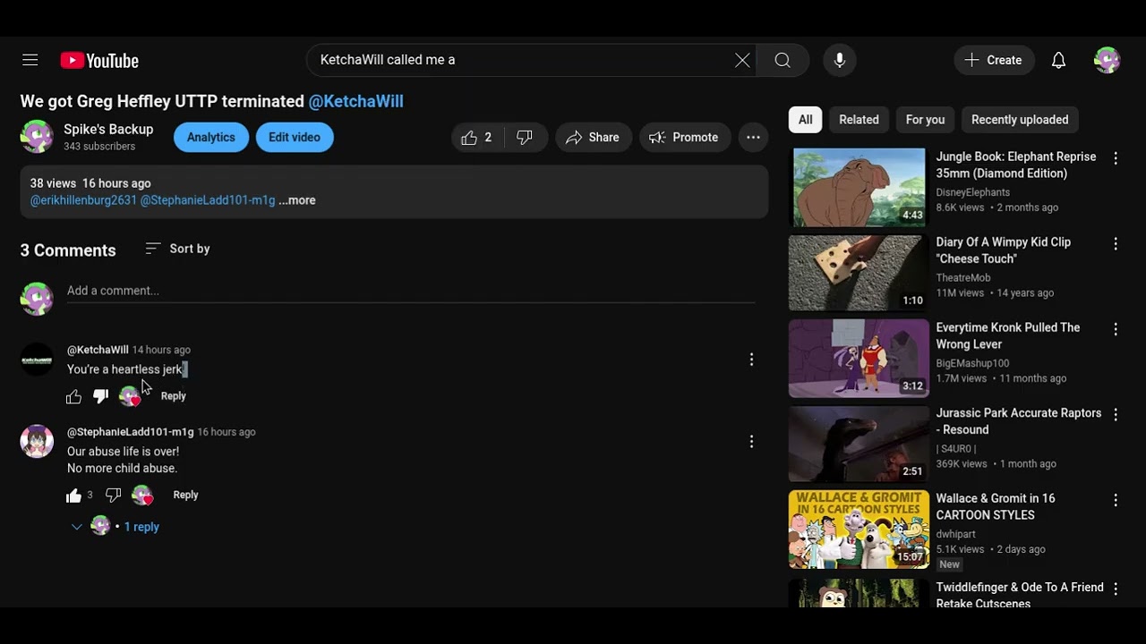 @StephanieLadd101-m1g @erikhillenburg2631 KetchaWill called me a heartless jerk! - YouTube