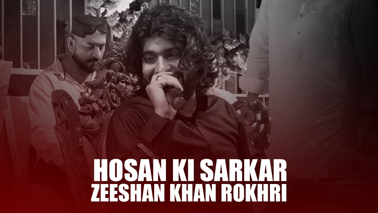 Hosan Ki Sarkar | Zeeshan Khan Rokhri | Best Song | Hd Song | Saraiki ...