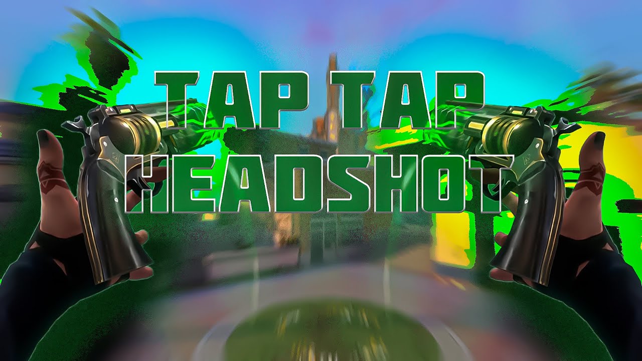 Tap Tap Headshots VALORANT Clips - YouTube