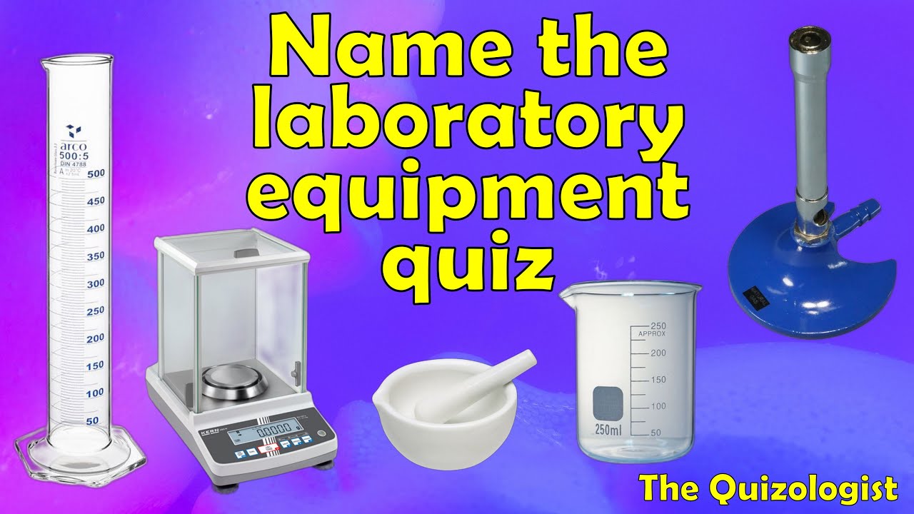 Name The Laboratory Equipment Quiz YouTube name-the-laboratory-equipment-quiz-youtube