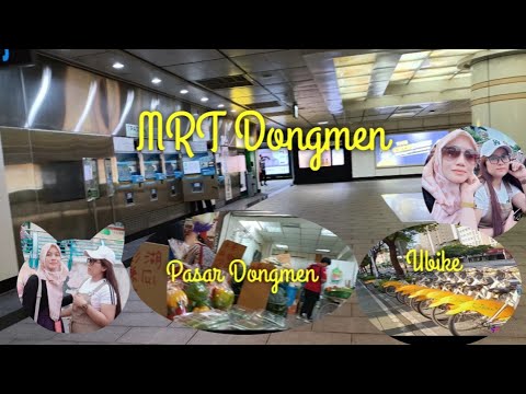 Dongmen MRT || Jalan jalan Sekitar Pasar Dongmen - YouTube