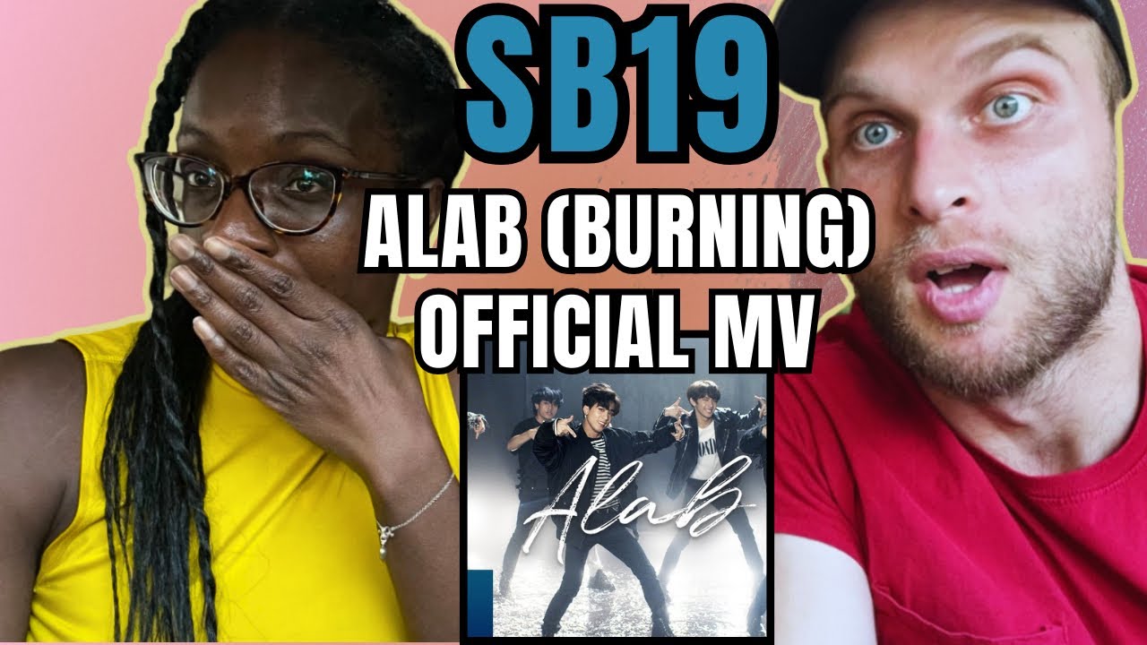 SB19 - Alab (Burning) Reaction (Official MV) | FIRST TIME HEARING ALAB ...