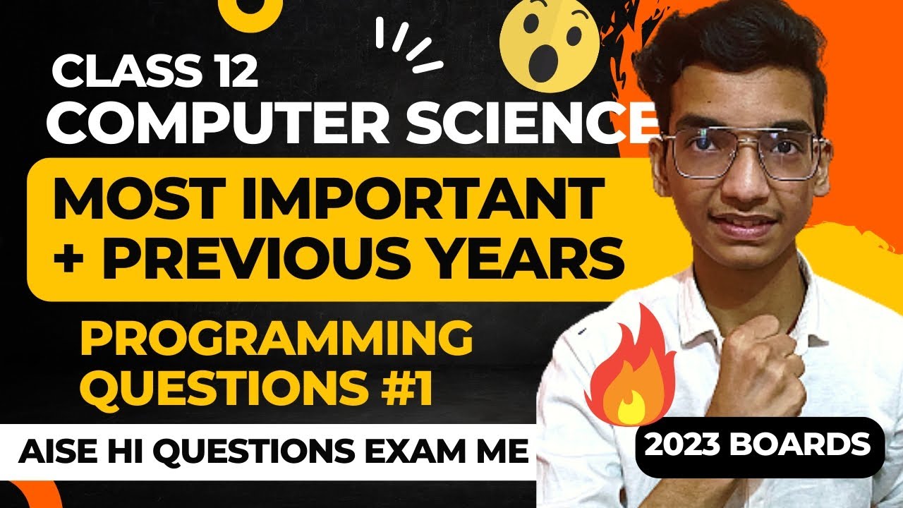Class 12 Computer Science Previous Years Programming Questions #1 🔥 ...