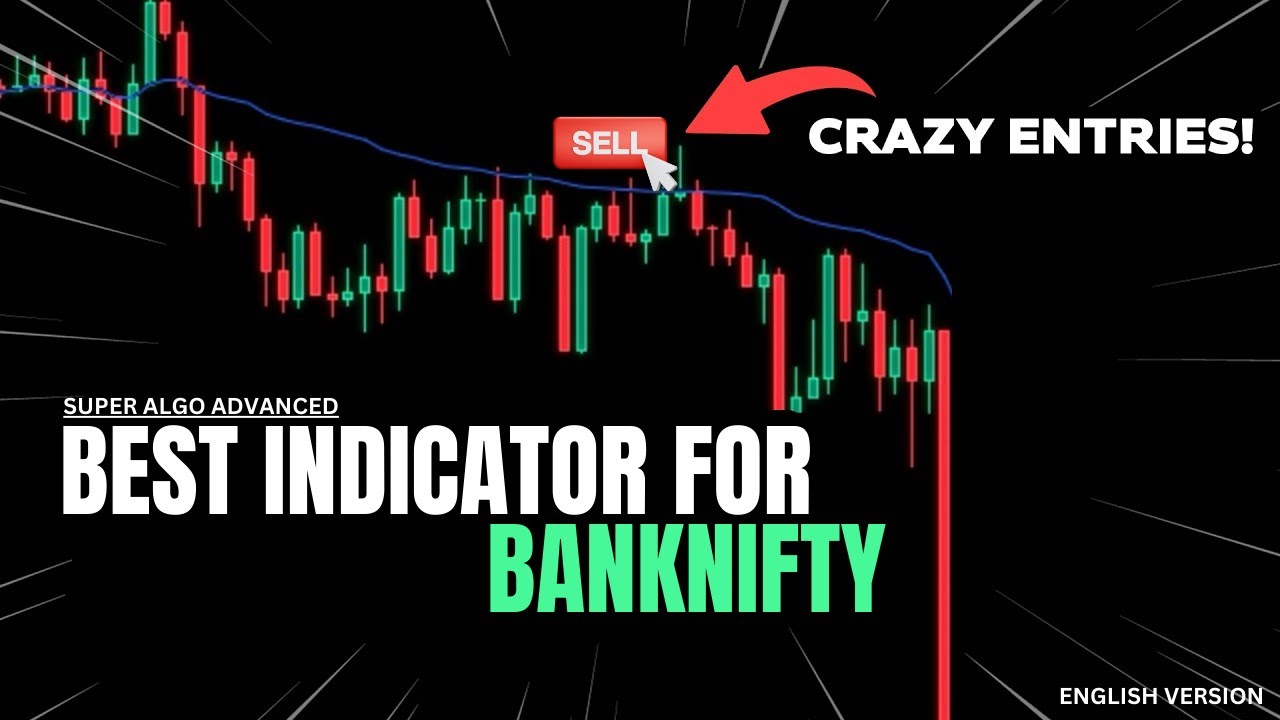 Best Indicator For BankNifty Using Super Algo Advanced Indicator - YouTube