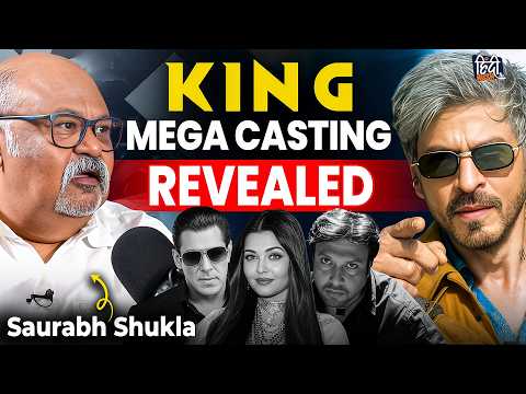 Saurabh Shukla REVEALS King's Cast, Shah Rukh Khan, Salman, Akshay Kumar, Amrish Puri | Podcast