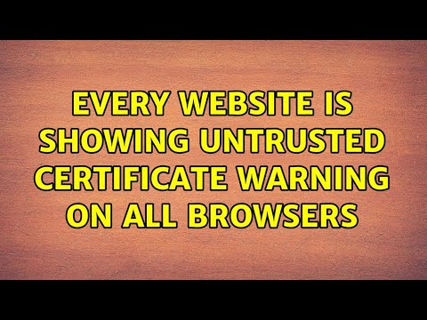 Every website is showing untrusted certificate warning on all browsers ...