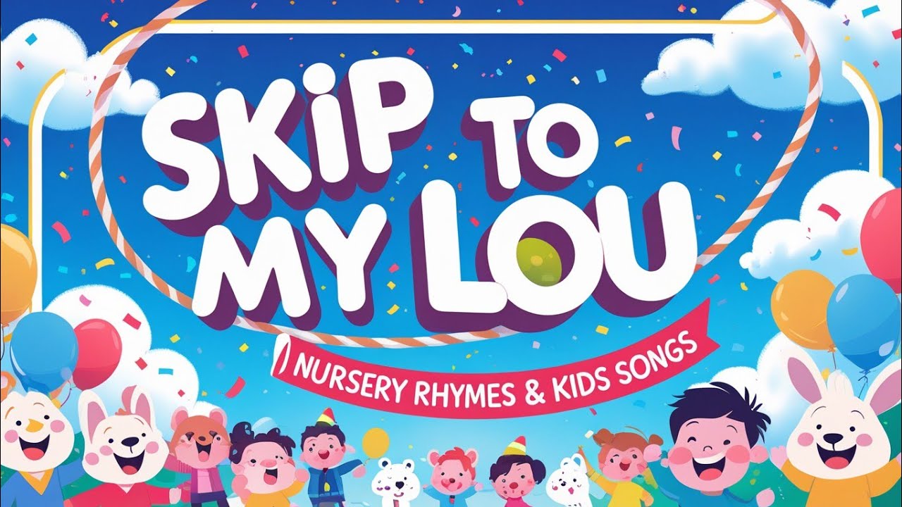 Skip To My Lou | Nursery Rhymes & Kids Songs| giggles&glee - YouTube