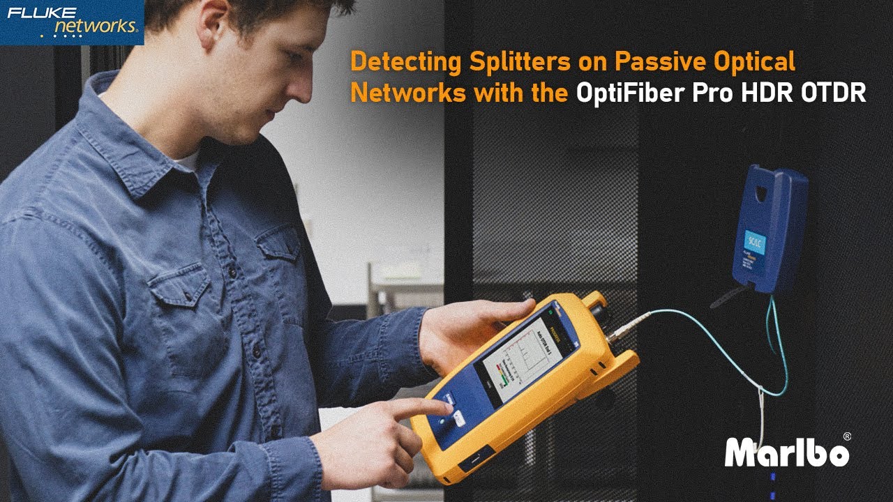 Detecting Splitters on Passive Optical Networks with the OptiFiber Pro ...