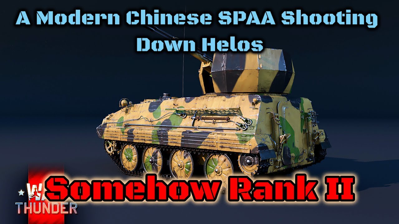 ZSD-63 Chinese SPAA Coming Soon - Somehow This is Rank II - War Thunder ...
