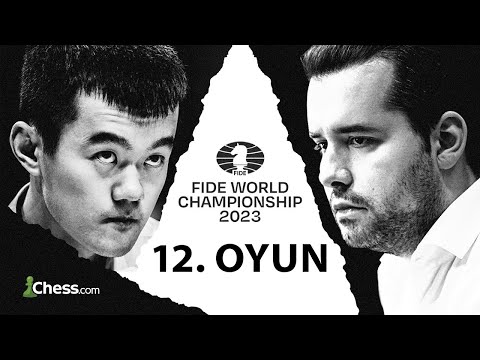 DÜNYA ŞAMPİYONLUĞU MAÇI 12. Oyun | Ding Eşitliği Yakalayabilecek Mi? Ding Liren - Ian Nepomniachtchi