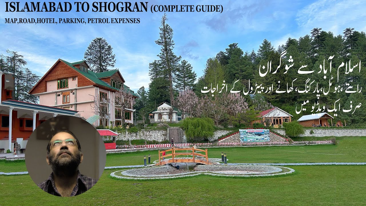 Islamabad to Shogran | Complete Guide | Shogran to Sri Paye | Shogran ...