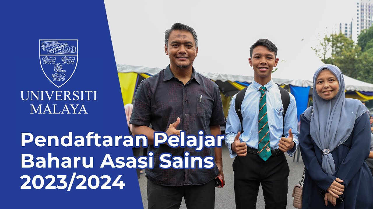 PENDAFTARAN PELAJAR BAHARU ASASI SAINS UNIVERSITI MALAYA 2023/2024 ...