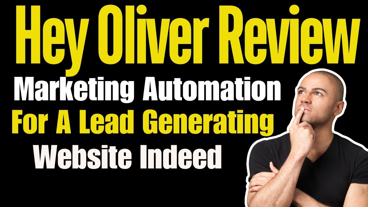 Hey Oliver Review: Unlock Powerful Lead Generation & Marketing ...