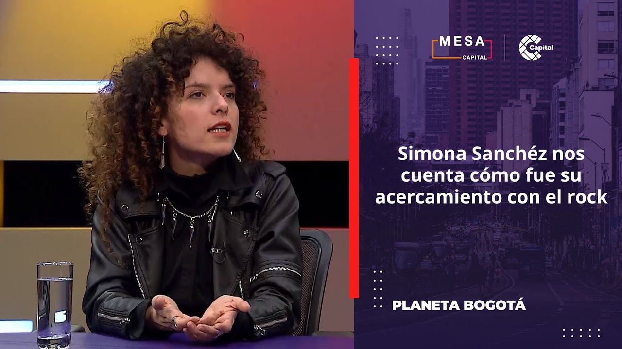 ¿Cómo llega el rock a la vida de Simona Sánchez? | Planeta Bogotá ...