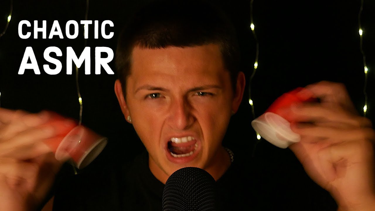 ASMR But EXTREMELY Chaotic - YouTube