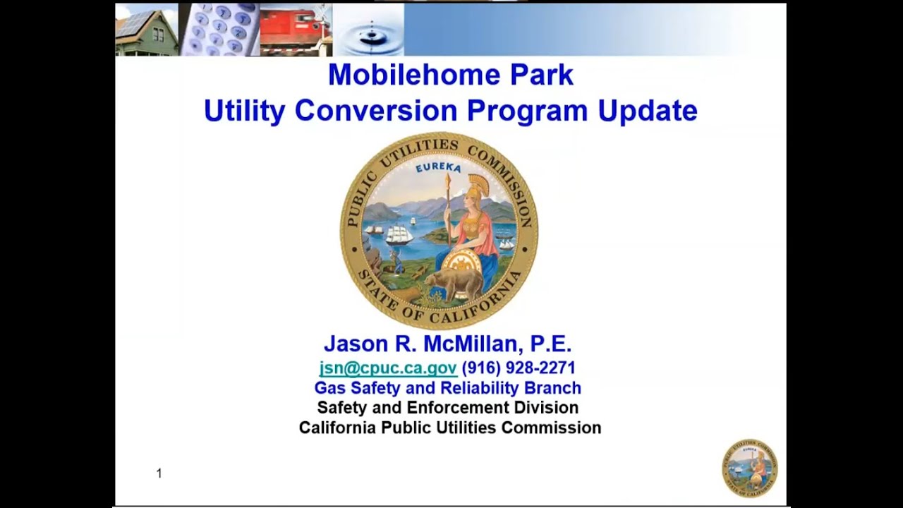 2022 CPUC Pipeline Safety Seminar - Part 3 - MHP and Utility Conversion ...