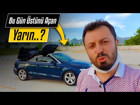 Üstü Açılan Arabaların En büyük Özelliği Nedir ? ( Audi A3 Sedan Cabrio )