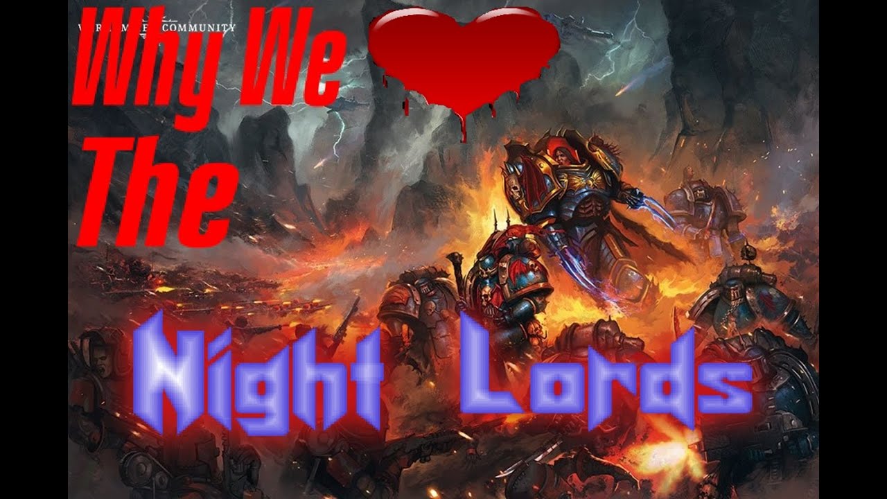 Why We LOVE The Night Lords (Warhammer 40k lore) - YouTube