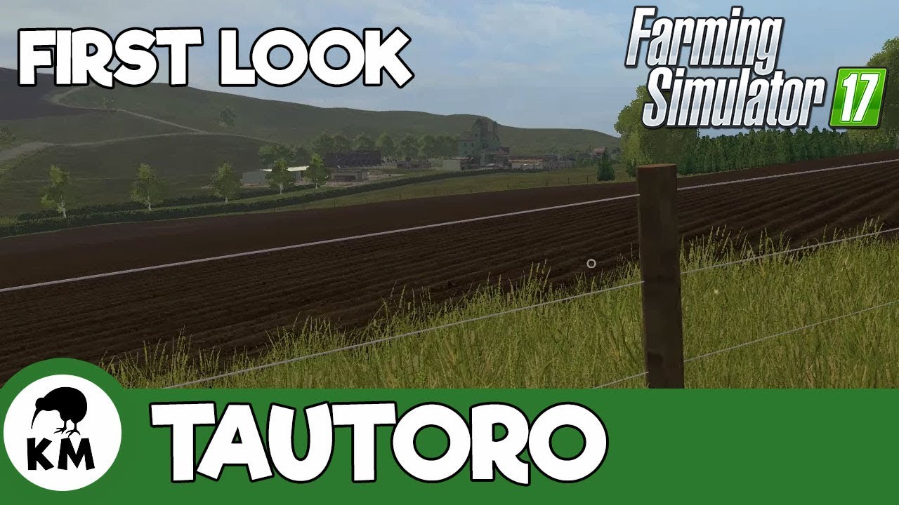 BRAND NEW NZ MAP - TAUTORO DISTRICT - First Look | Farming Simulator 17 ...
