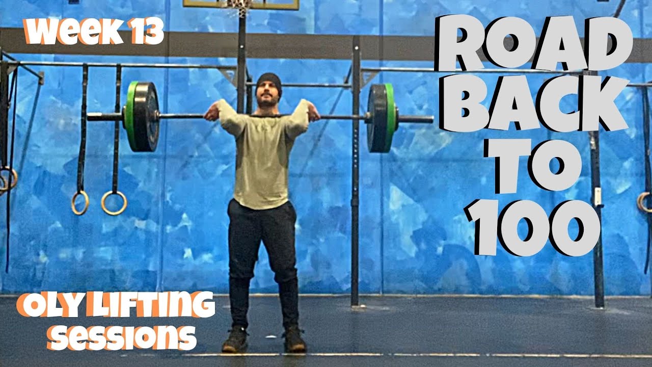 Road Back To 100kg | Olympic Lifting // Week Thirteen - YouTube