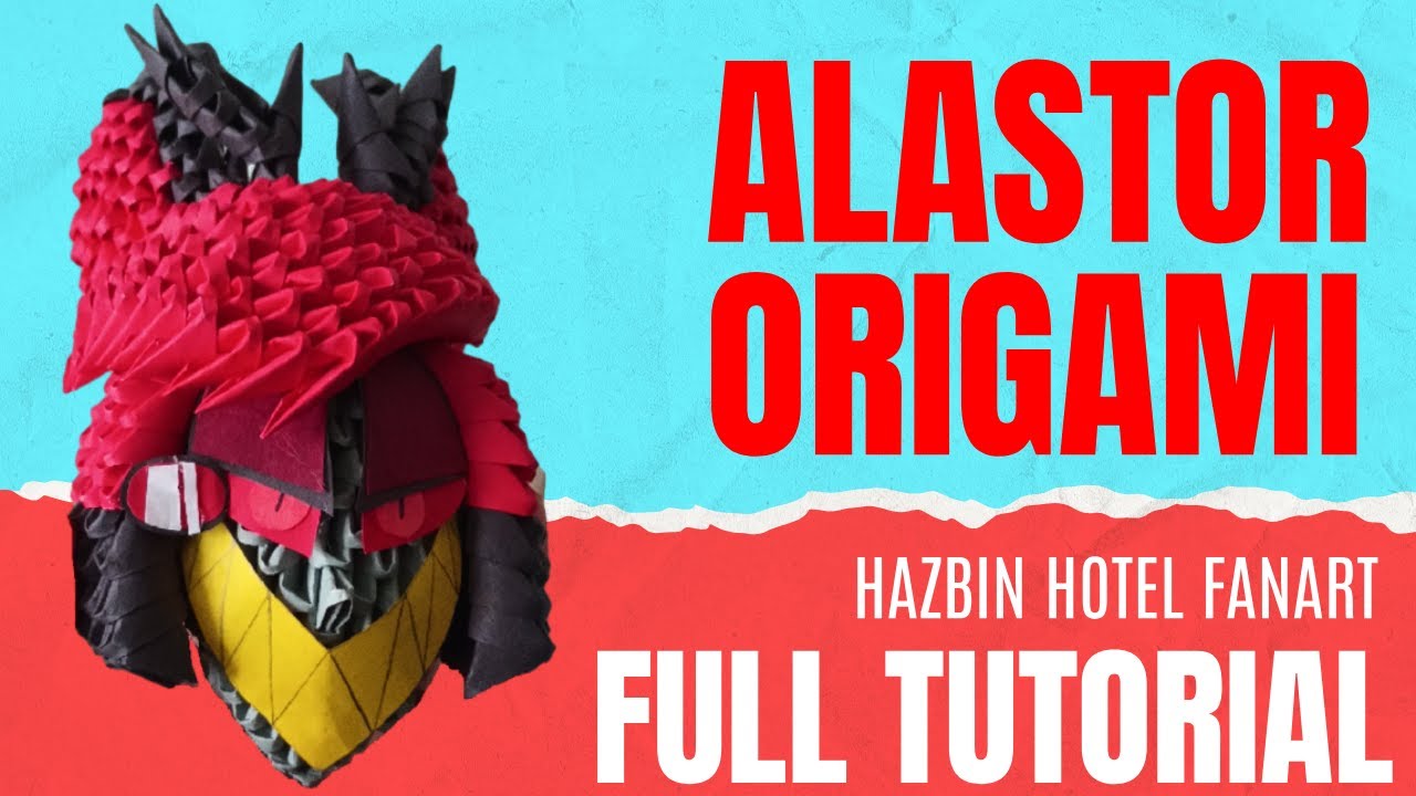 Alastor 3D Origami PART 1 || Tutorial || Hazbin Hotel Fanart - YouTube