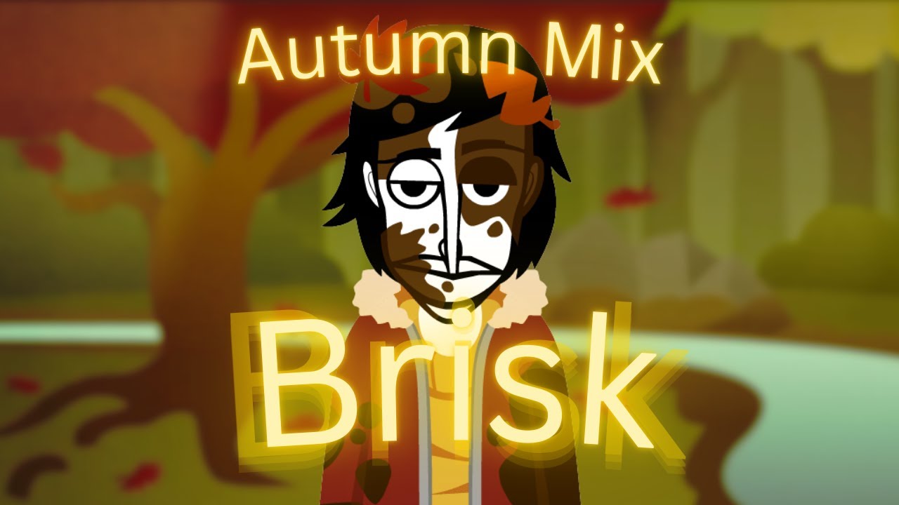 Brisk - Autumn Mix (Incredibox Mix) - YouTube