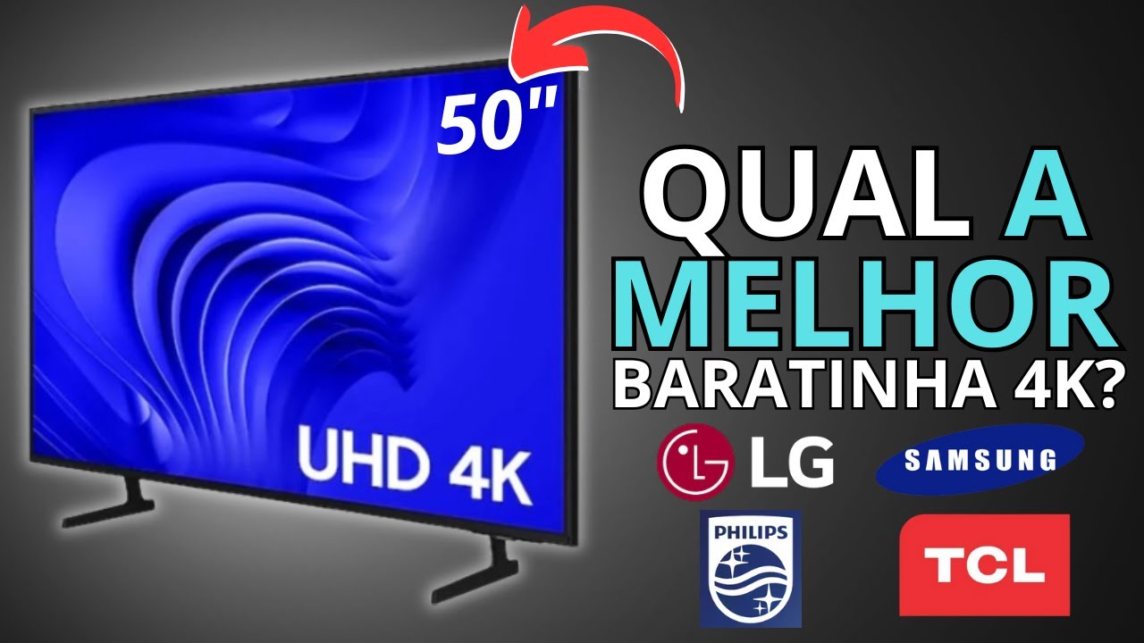 QUER a melhor EXPERIÊNCIA em TV 4K CONFIRA 04 modelos TOP para filmes ...